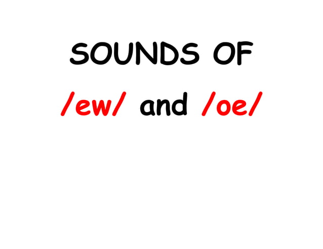 Sounds of ew and oe | DOC | World/International Music | Music