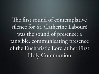 Sounds of Silence: St. Catherine Labouré | PPT