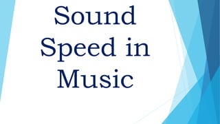 Sound speed in music | PPTX