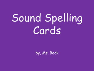 Sound spelling cards run through | PPTX