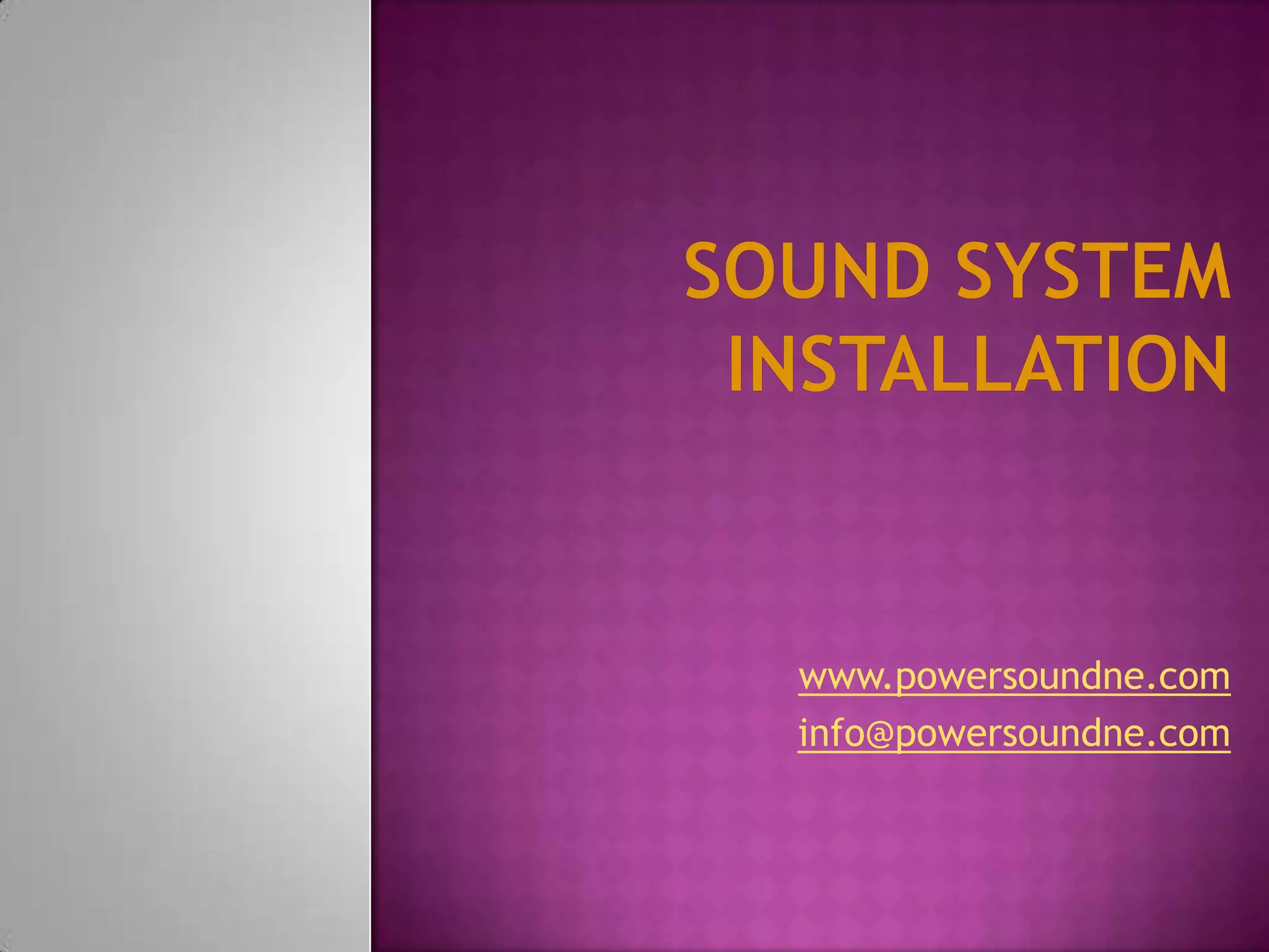 Sound system installation | PPTX