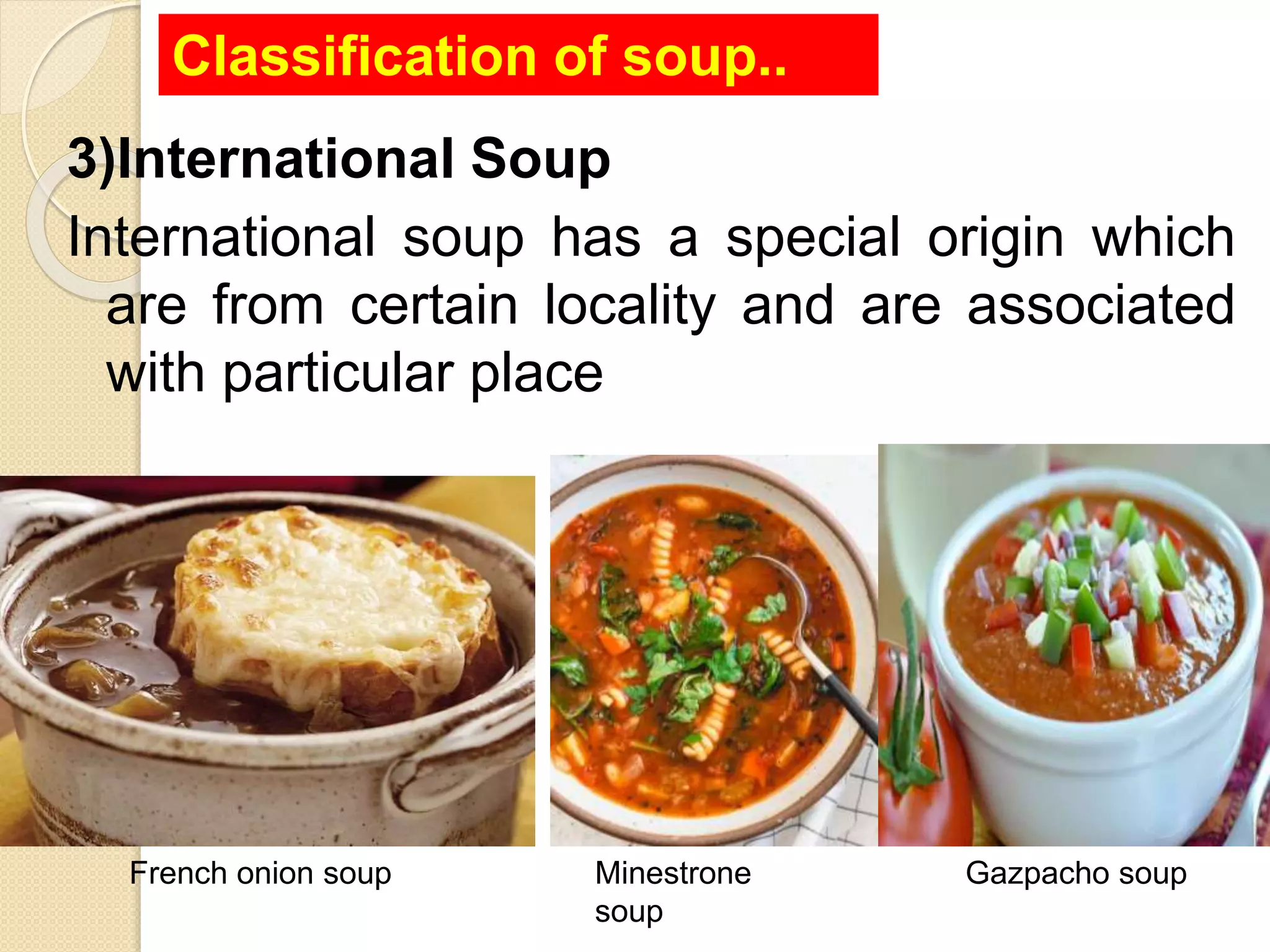 Soup AND ITS CLASSIFICATION | PPTX