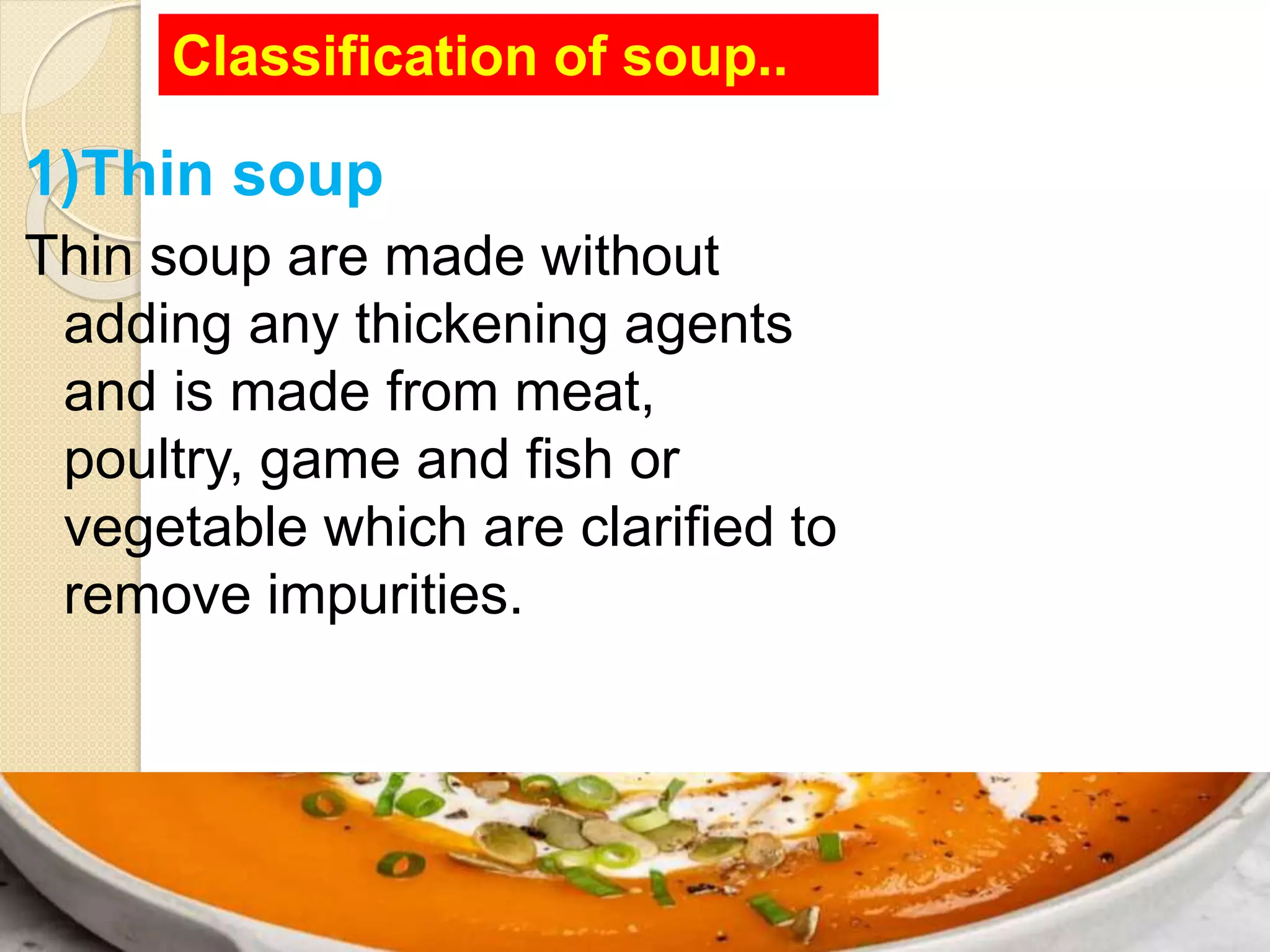 Soup AND ITS CLASSIFICATION | PPTX