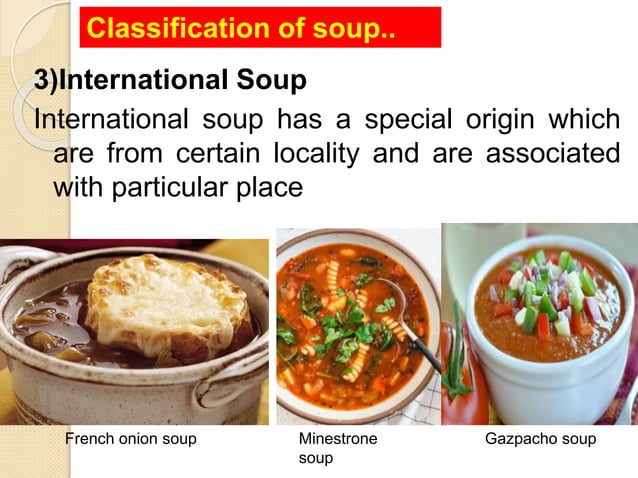Soup AND ITS CLASSIFICATION | PPT