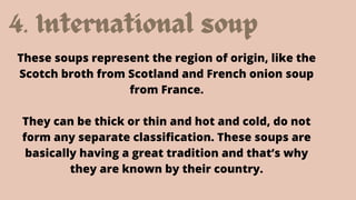 Soups Classification and its types.pdf