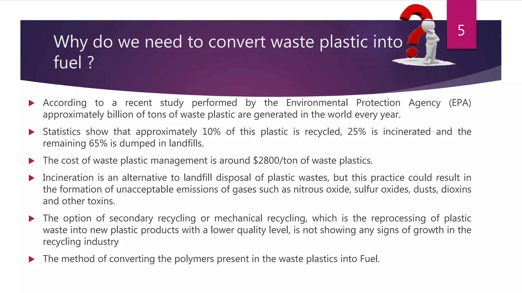 fuel from plastic wastes( conversion of waste plastic into useful fuels ...