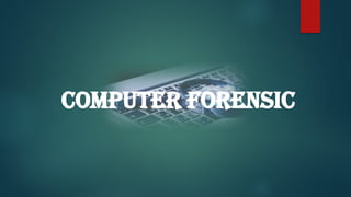 ppt on computer forensic concept and types | PPT