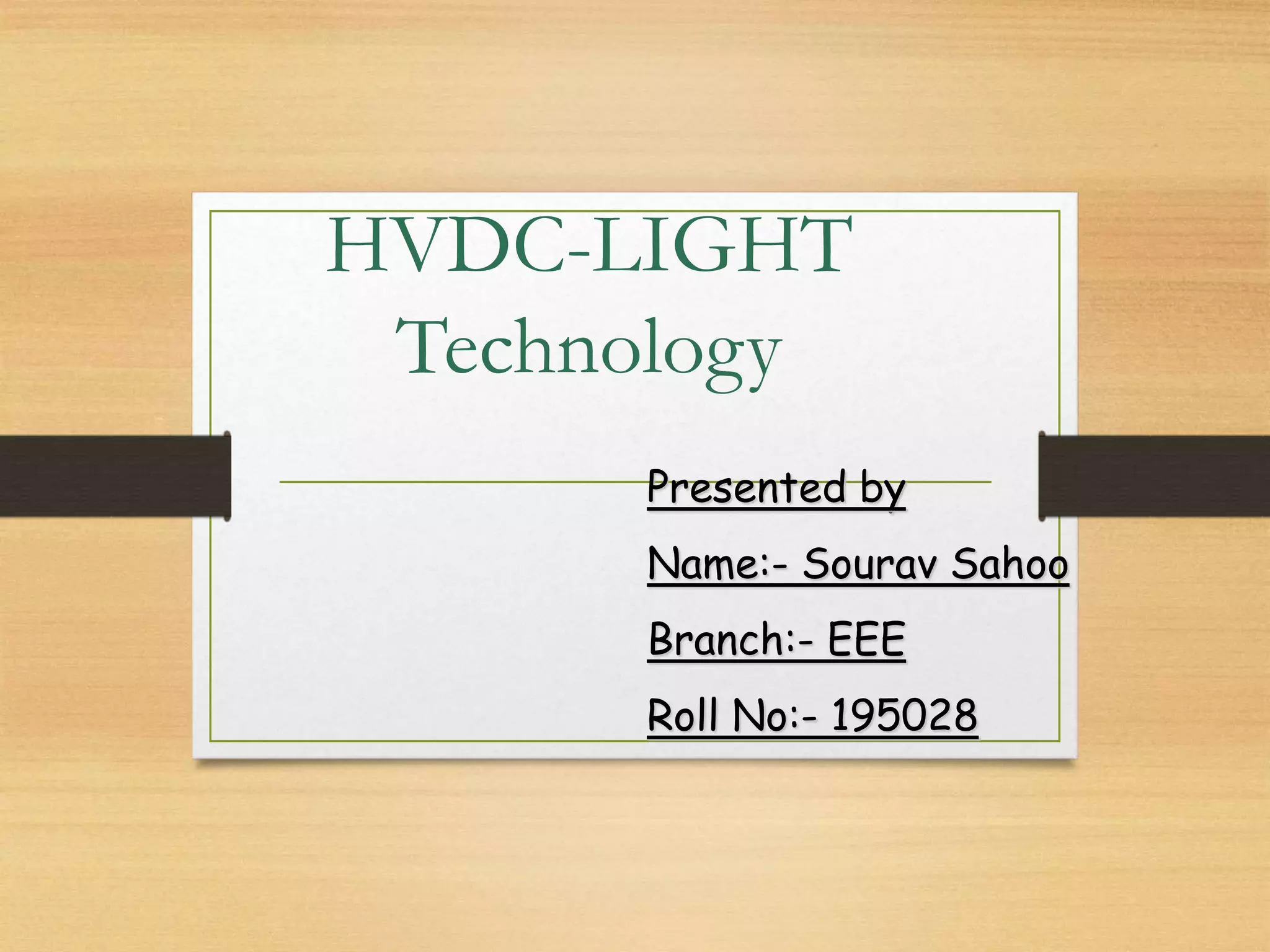 Sourav-Hvdc-Light-Technology.pptx
