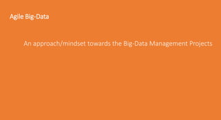 Deciphering Agile Big Data | PPT