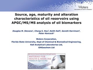 Source, age, maturity and alteration characteristics of oil reservoirs ...