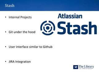 UC San Diego Campus LISA 2014 - Source Code Management | PPT