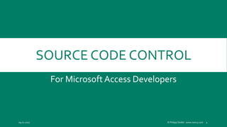 Source Code Control for Microsoft Access Developers | PPTX