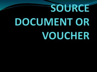 Source document or voucher | PPTX