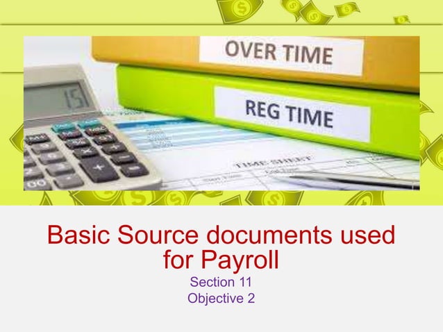 Source documents payroll | PPT