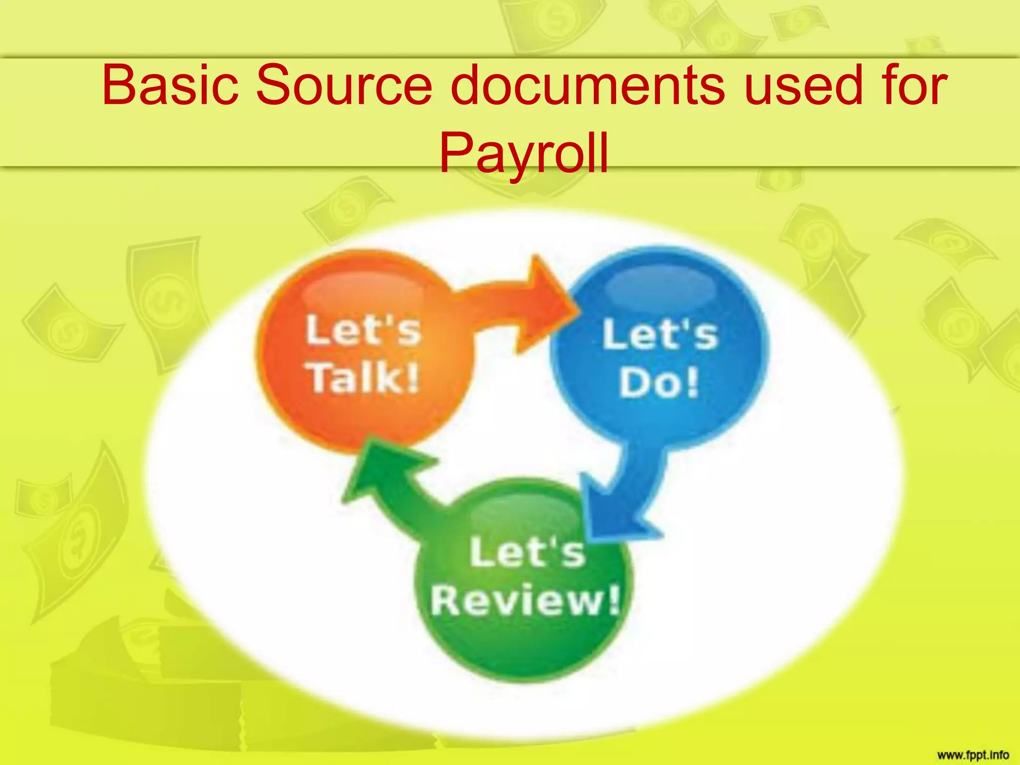 Source documents payroll | PPTX