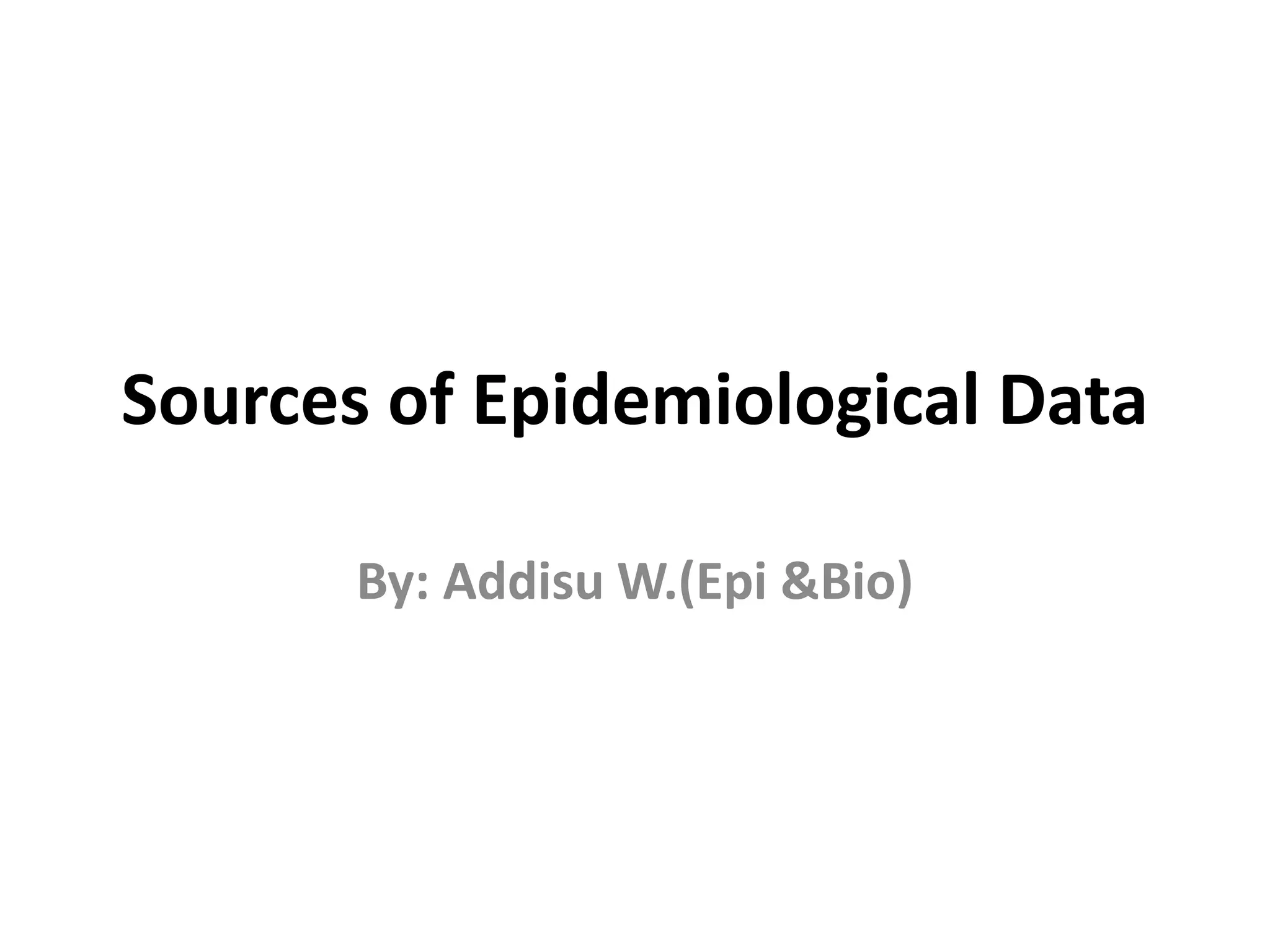 source of epidemiologic data and what are their means | PDF