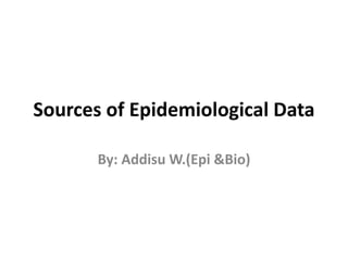 source of epidemiologic data and what are their means | PDF