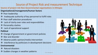 Source of project risk and measurement technique ethiopia | PPT