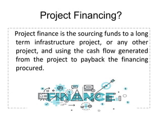 Sources of project financing | PPTX