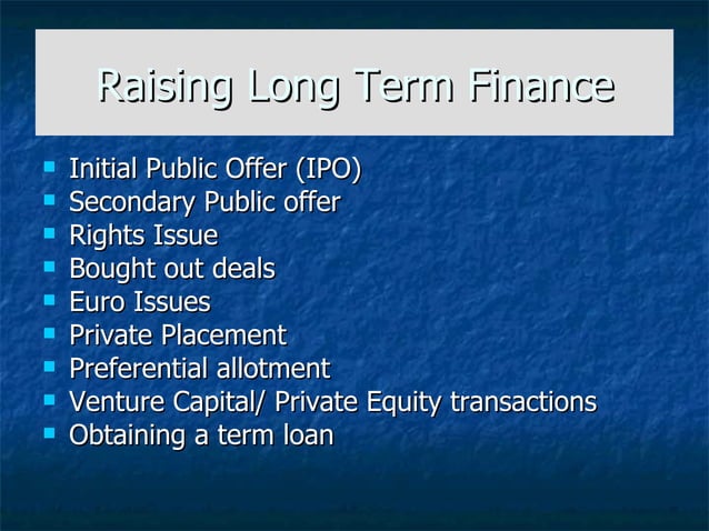 Sources Of Long Term Finance | PPT