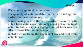 Sources and Characteristics of water | PPTX