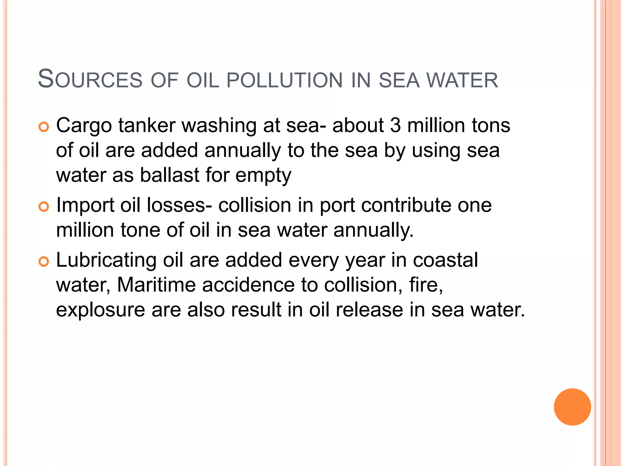 Sources and effects of oil pollution in marine environment | PPTX