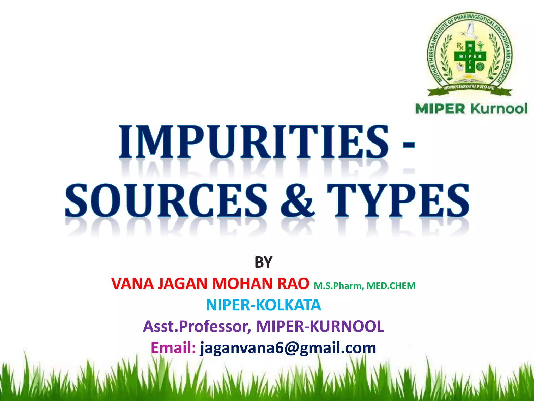 Sources and types of impurities | PPTX