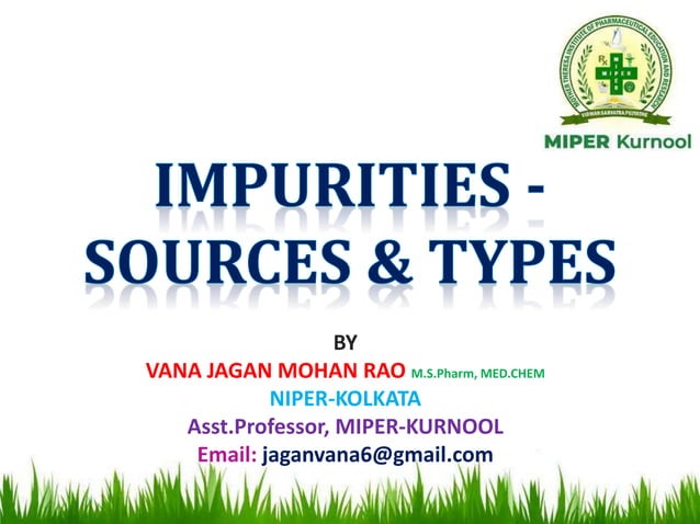 Sources and types of impurities | PPTX