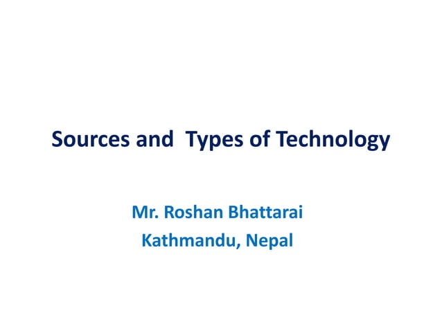 Sources and types of Technology | PDF