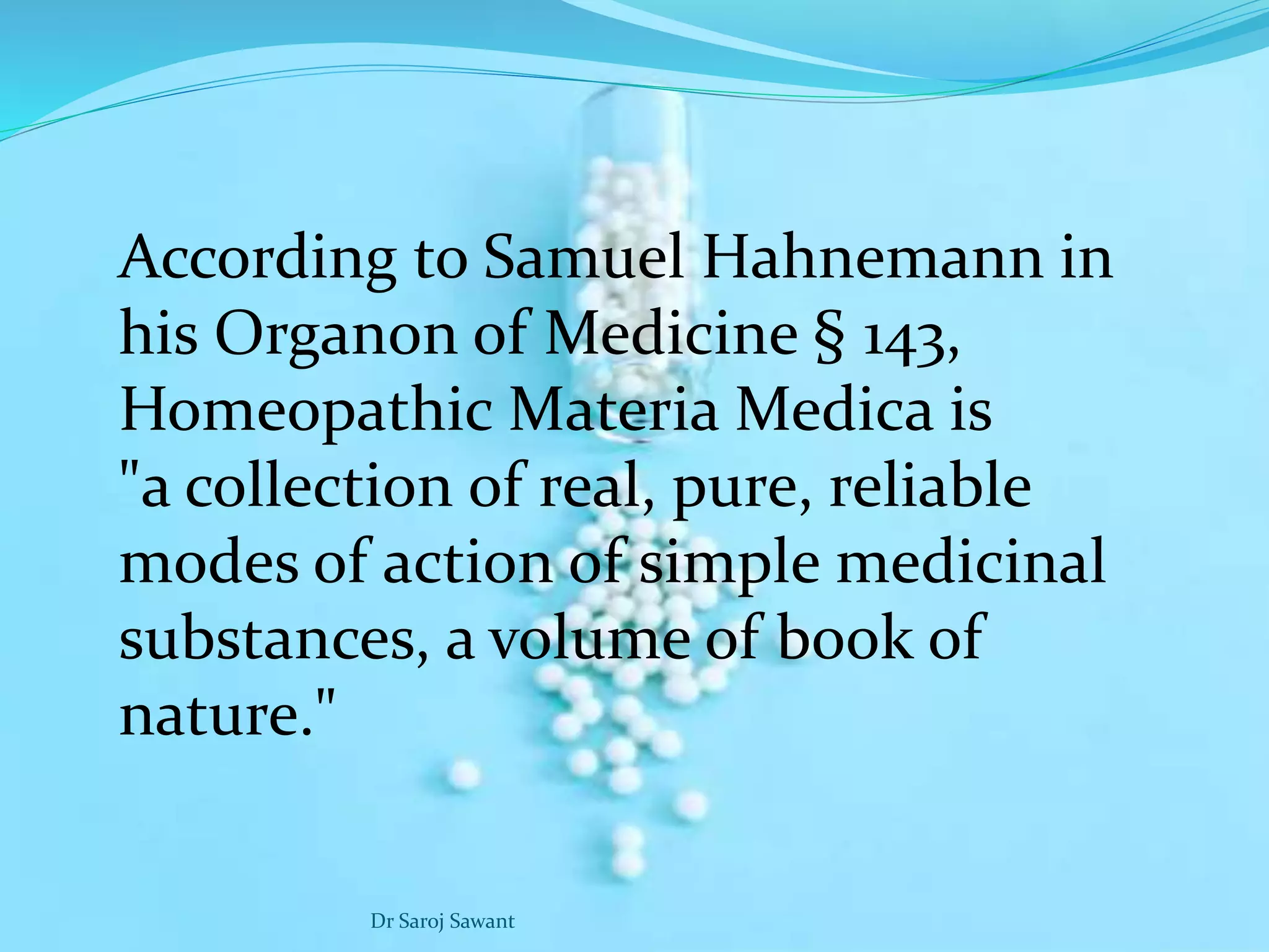 Sources & evolution of homoeopathic materia medica | PPTX