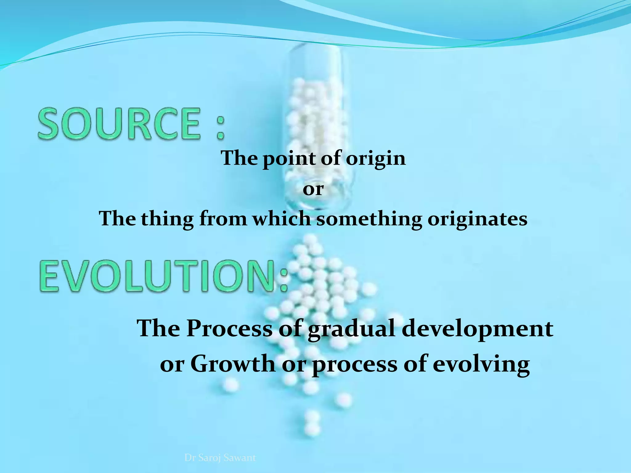 Sources & evolution of homoeopathic materia medica | PPTX