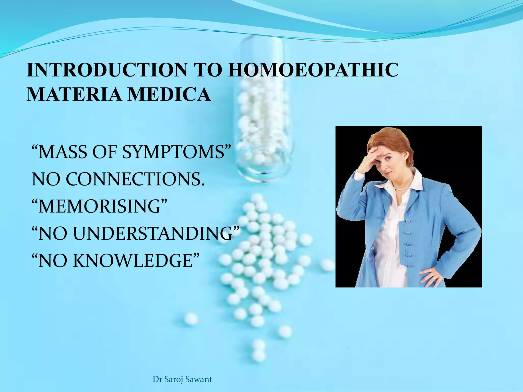 Sources & evolution of homoeopathic materia medica | PPTX