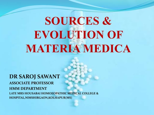 Sources & evolution of homoeopathic materia medica | PPTX | Alternative ...