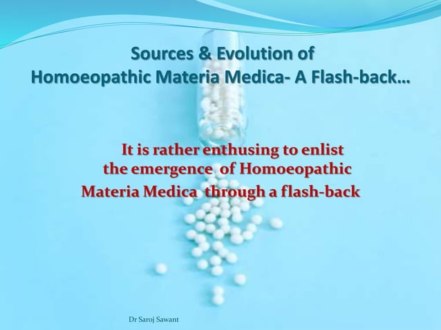 Sources & evolution of homoeopathic materia medica | PPTX | Alternative ...