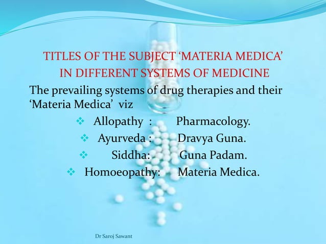 Sources & evolution of homoeopathic materia medica | PPTX | Alternative ...