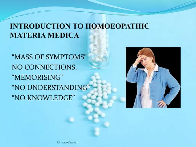 Sources & evolution of homoeopathic materia medica | PPTX | Alternative ...