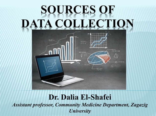 Sources of data collection | PPTX | Diseases and Conditions | Medical ...