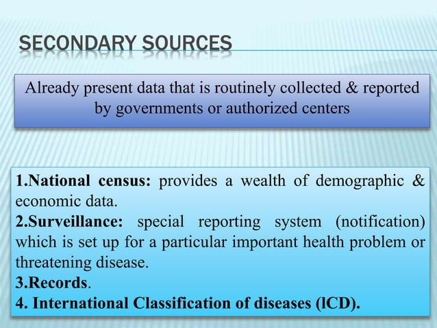 Sources of data collection | PPTX | Diseases and Conditions | Medical ...