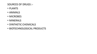 Sources of drugs | PPT