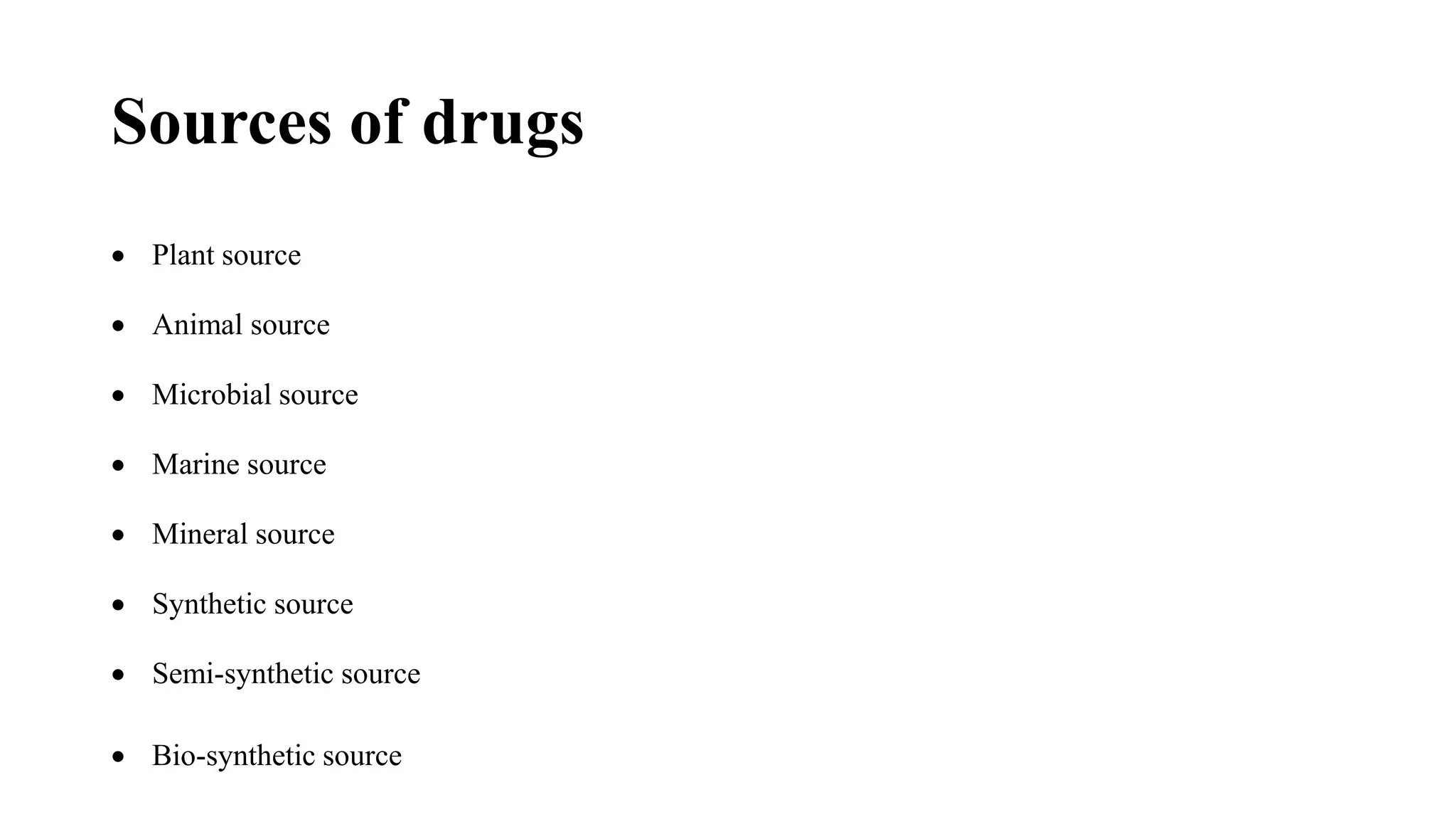SOURCES OF DRUGS pharmacology presentation | PDF