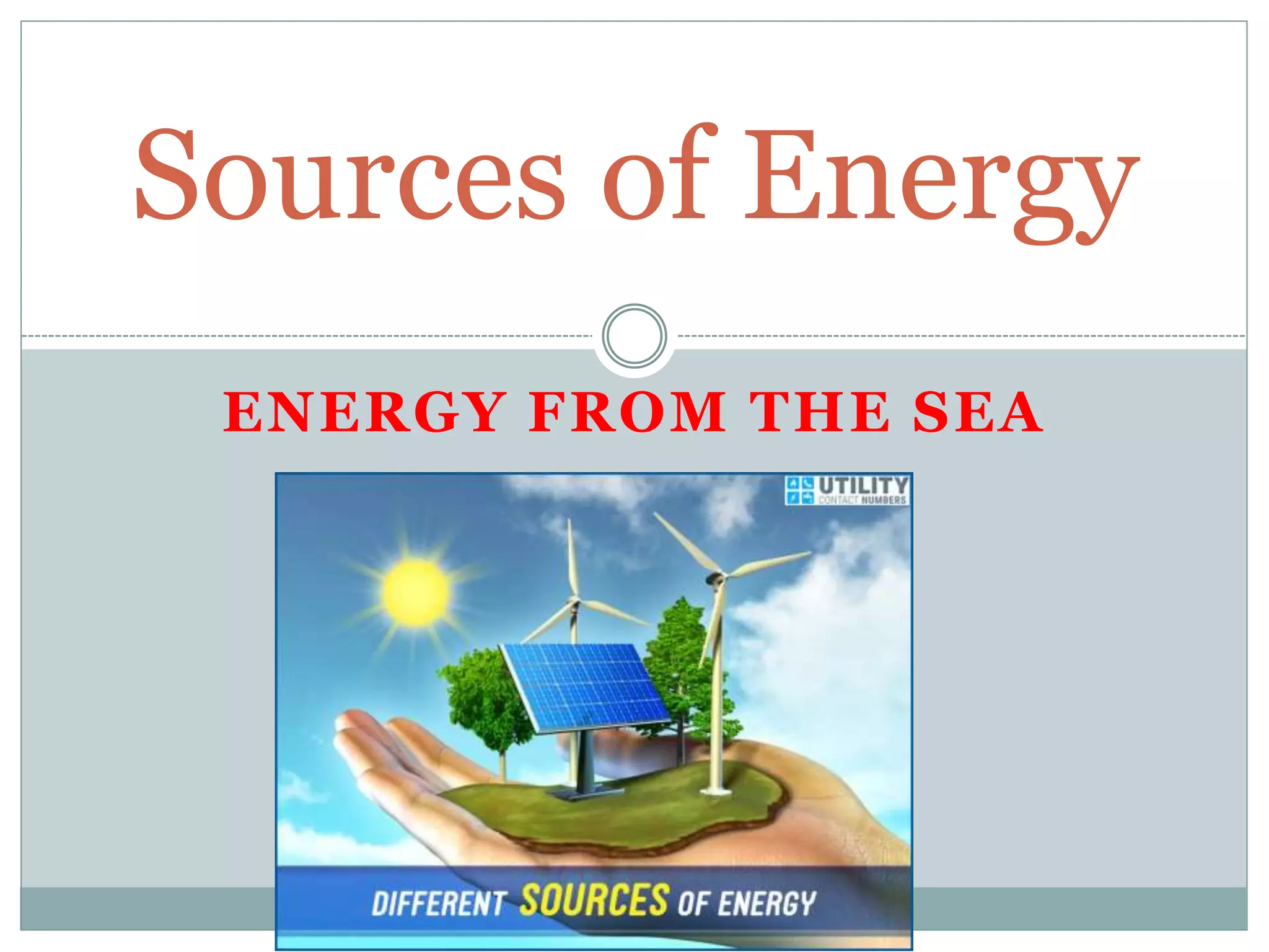 Sources of energy for class 10th | PPTX