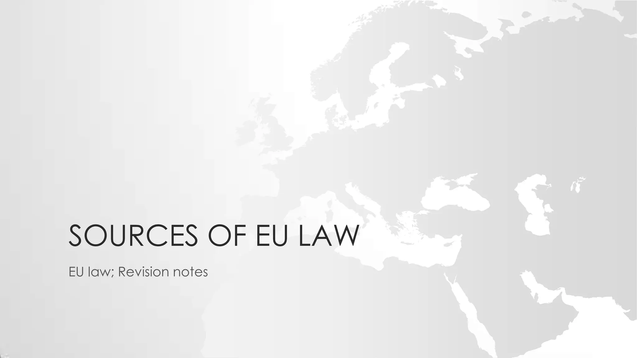 Sources Of Eu Law Revision Notes Pptx