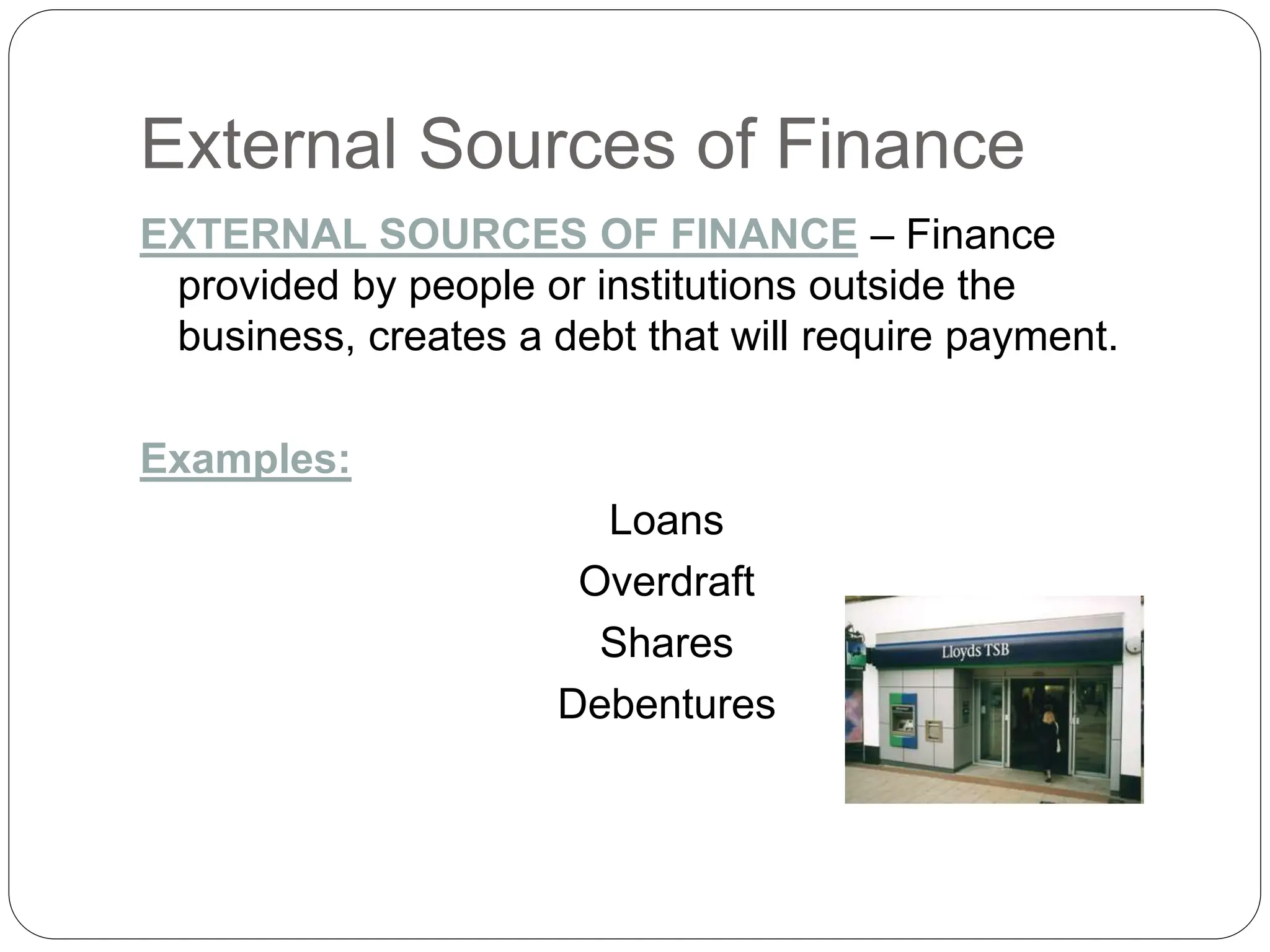 Different Sources of financing Businesses.ppt