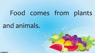 Sources of foods | PPTX