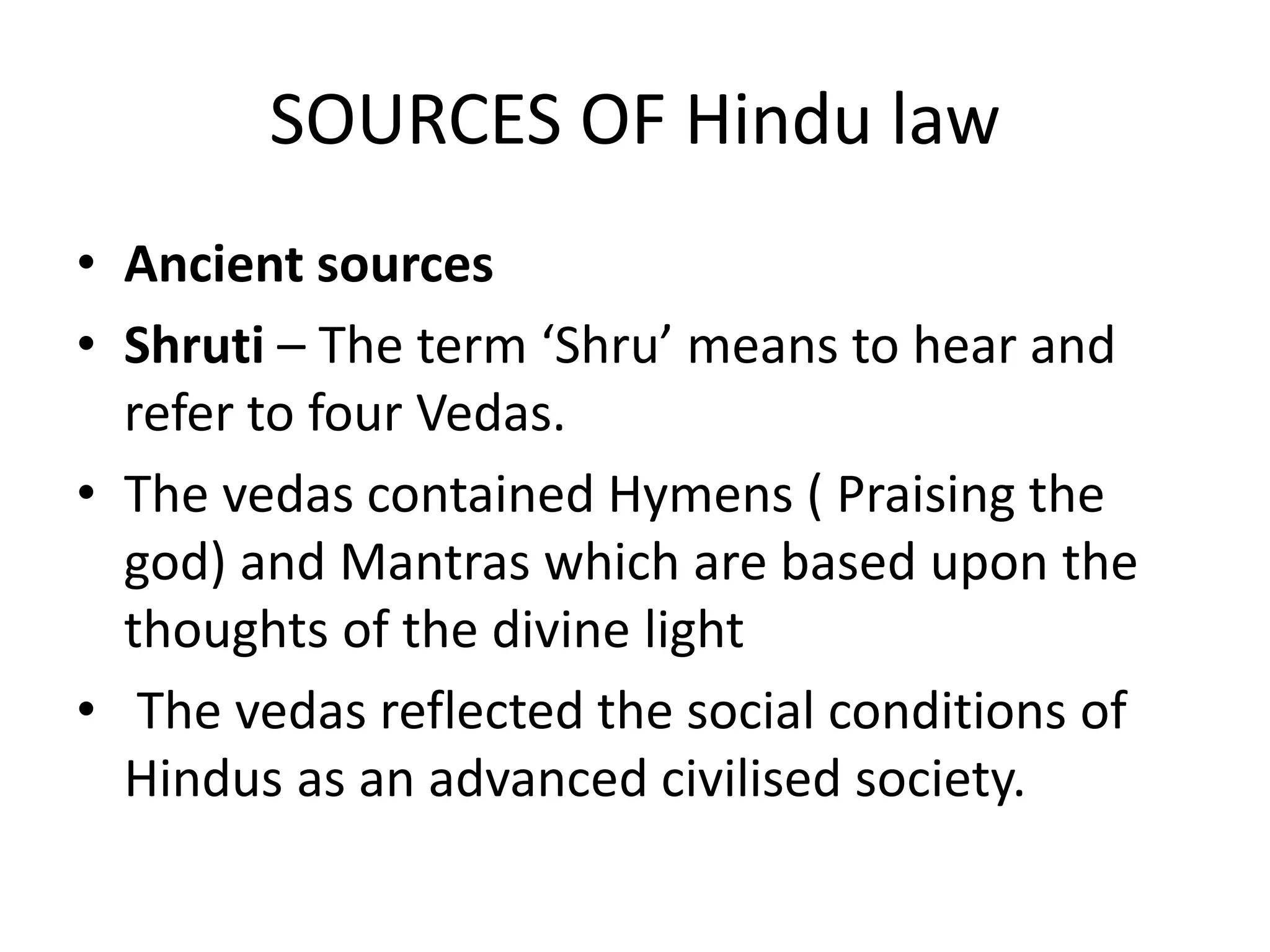 sources of Hindu law kdaenflkjwwfererger | PPTX