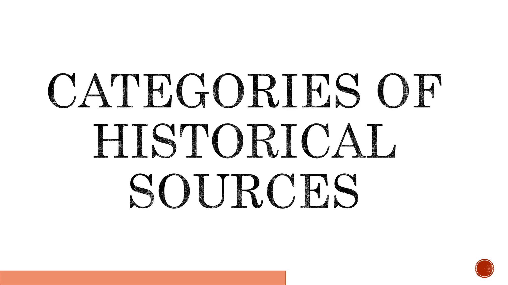 THE TWO SOURCES OF HISTORY (PRIMARY SOURCES & SECONDARY SOURCES) | PPTX ...