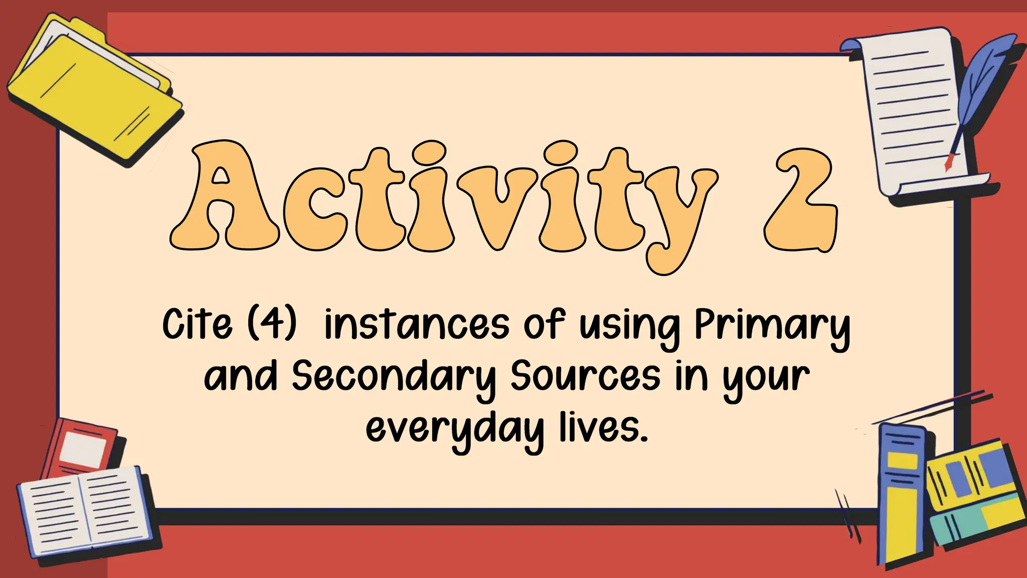 Sources of Information (Primary and Secondary Sources of Information) | PPT