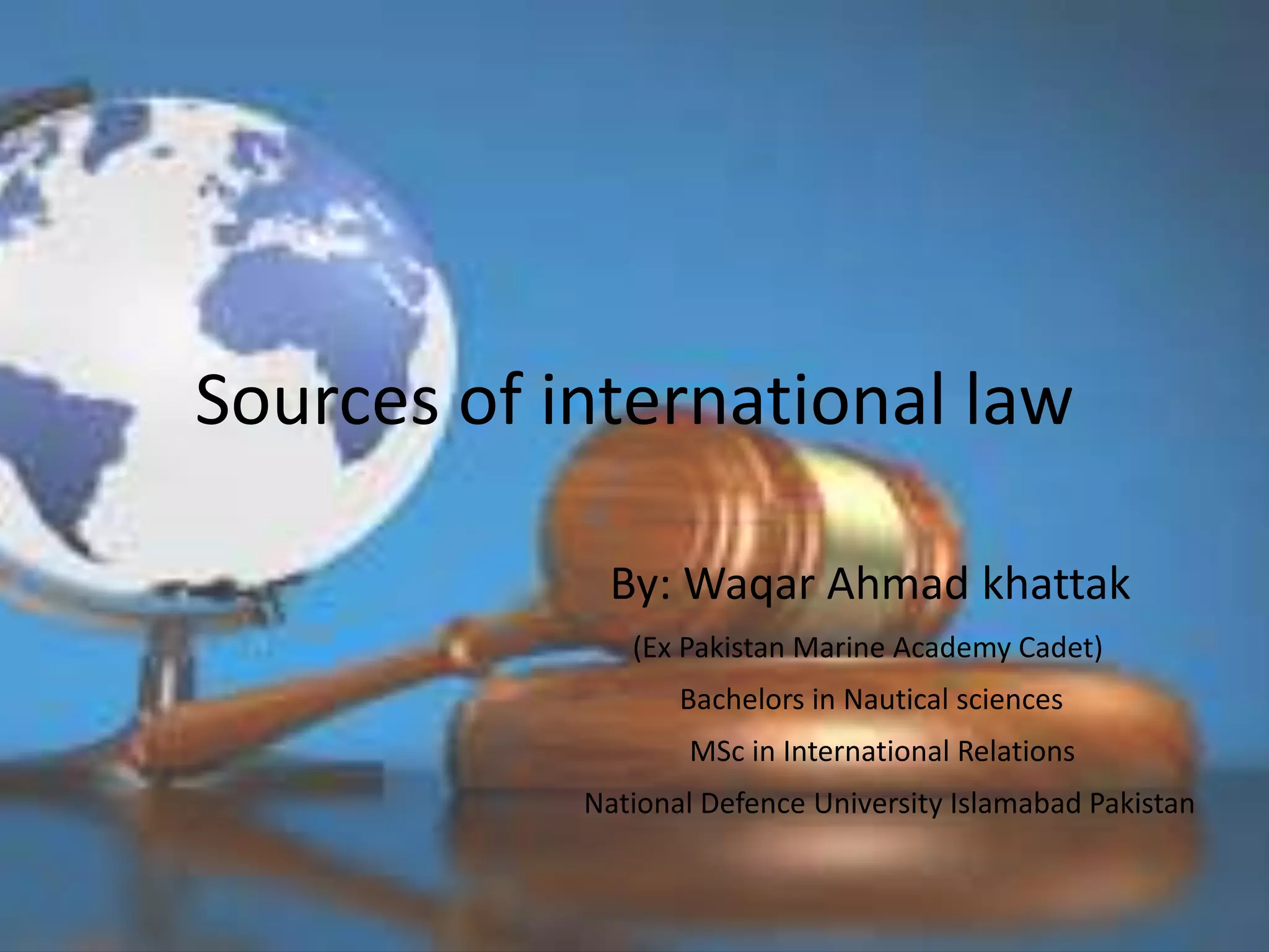 Sources of international law | PPTX