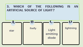 Sources of Light, Classification of Sources of Light | PPTX