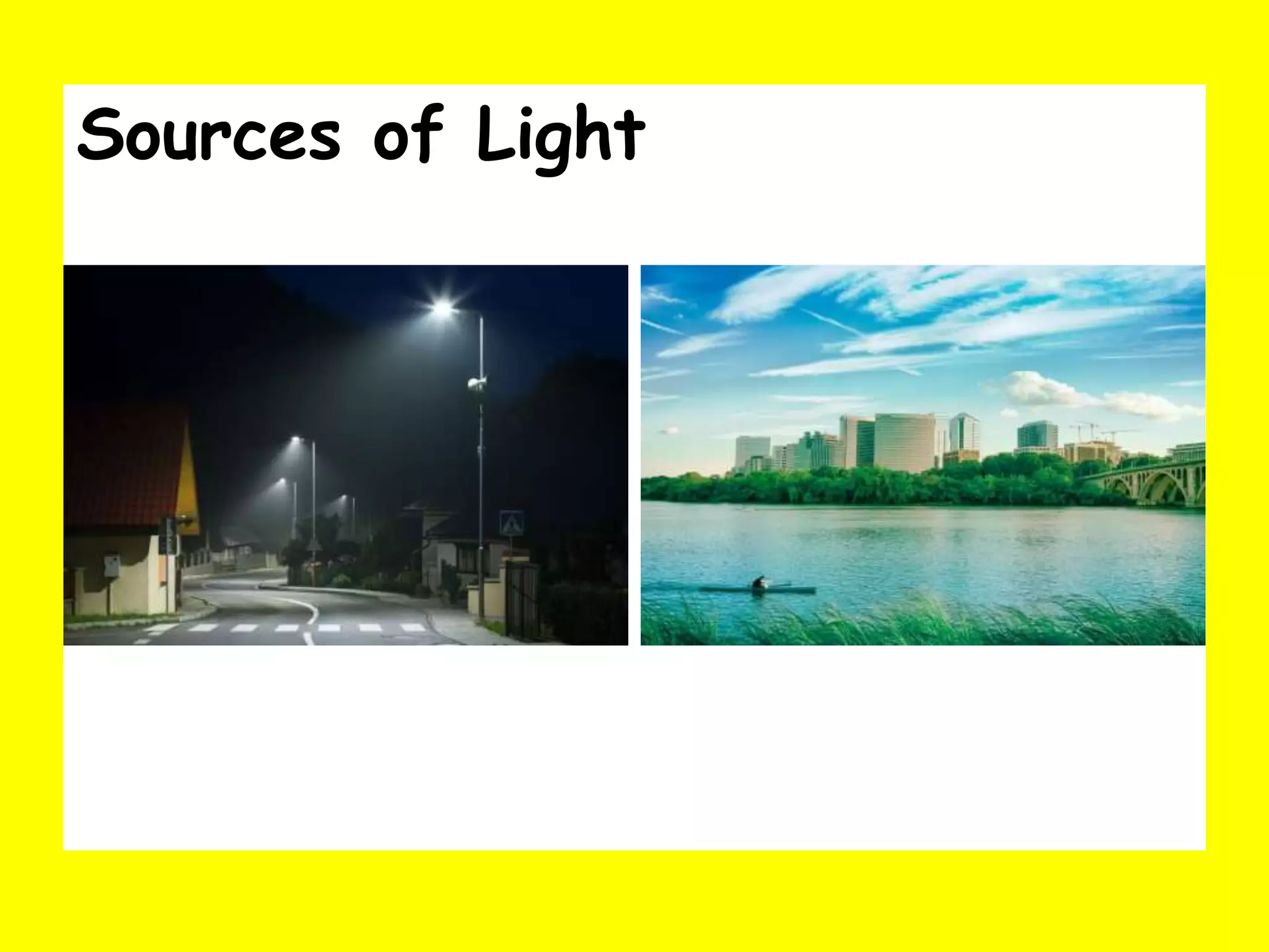 Sources of light, heat, electricity, | PPTX